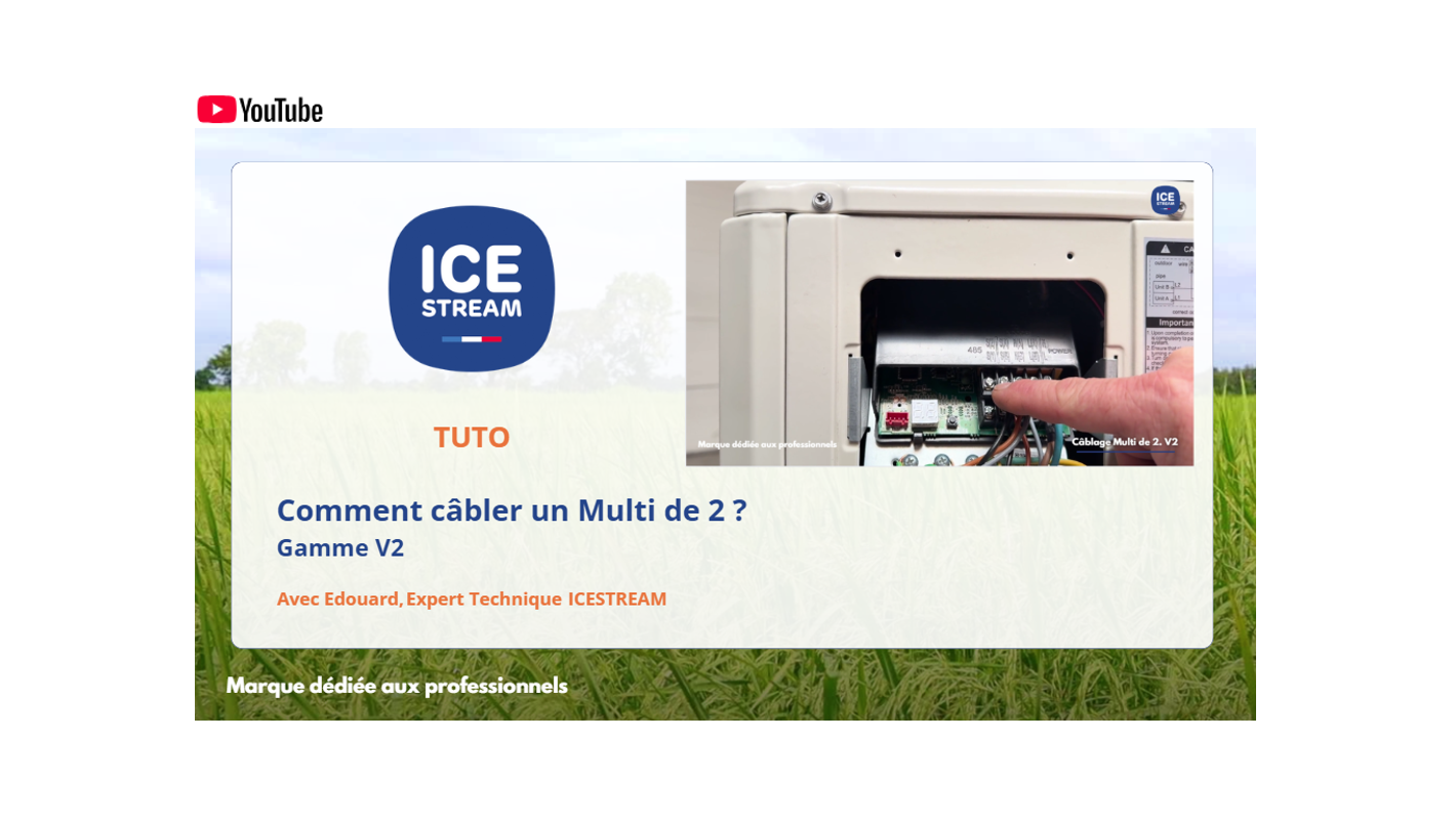 Tuto: Câbler un Multi de 2. Gamme V2 - Icestream